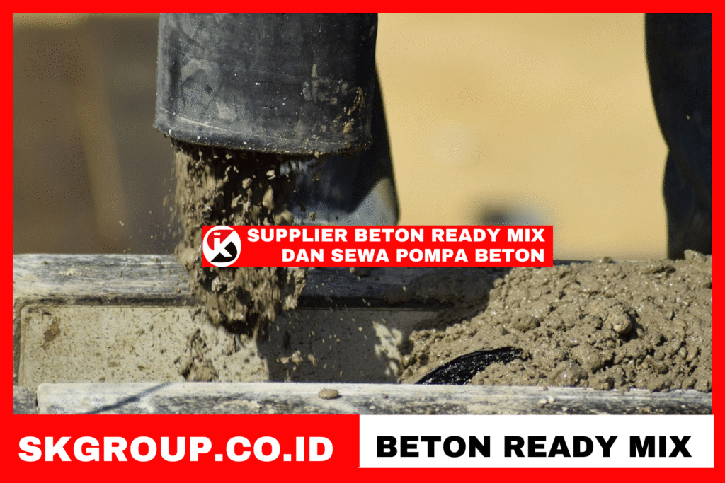 Harga Beton Ready Mix Terbaik Jabodetabek - SKGroup